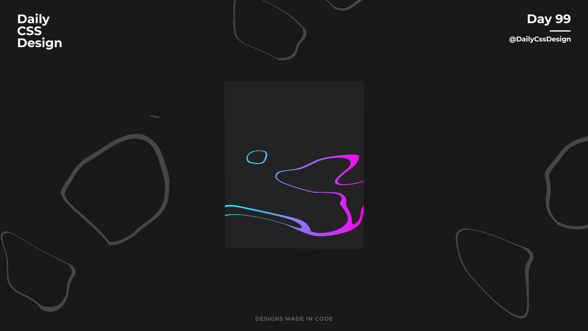 Day 99 - Daily CSS Design